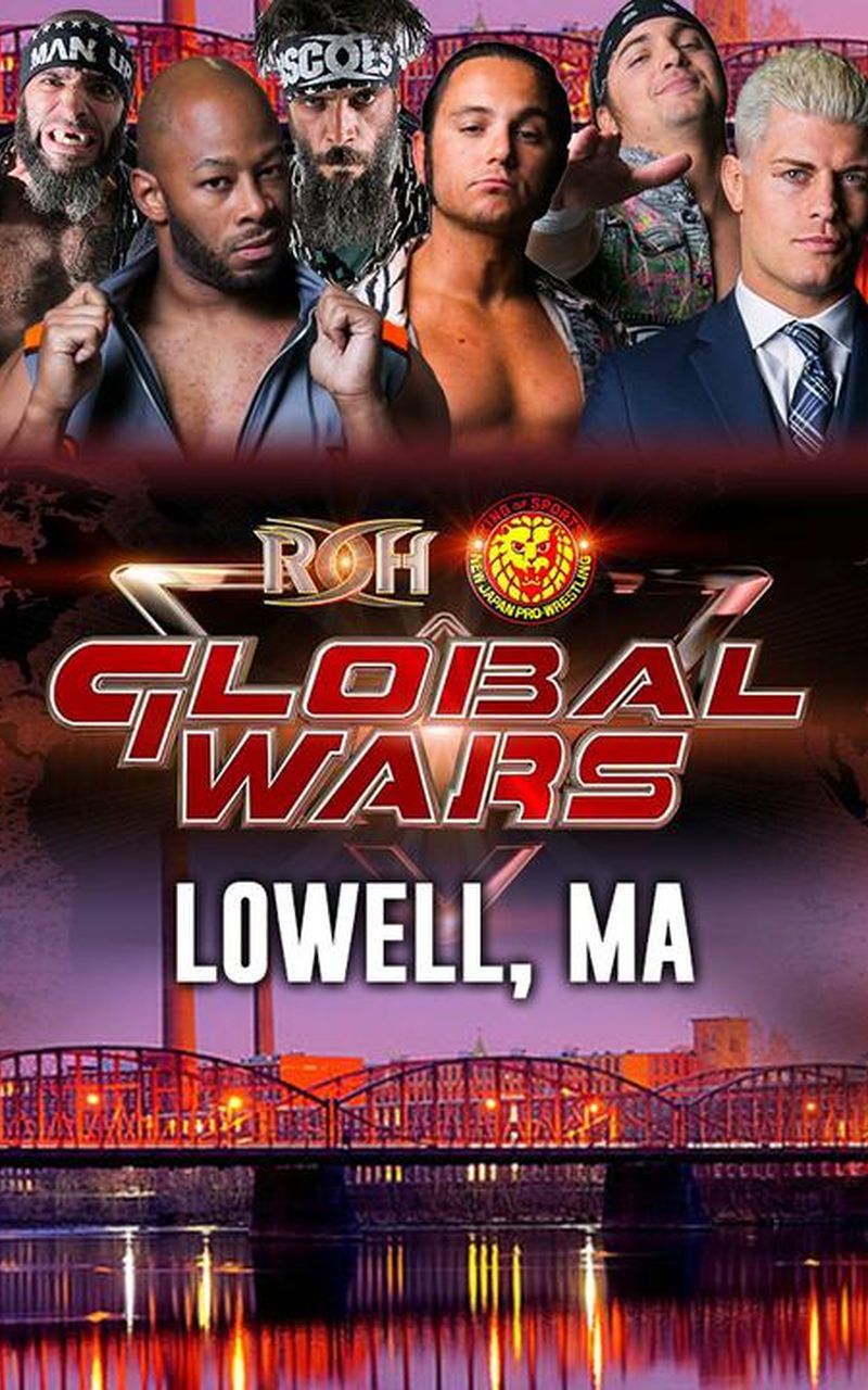 ROH Global Wars: Lowell, MA - Official Replay - TrillerTV - Powered by FITE