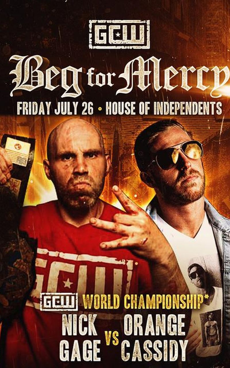 GCW: Beg For Mercy - Official Replay - TrillerTV - Powered by FITE