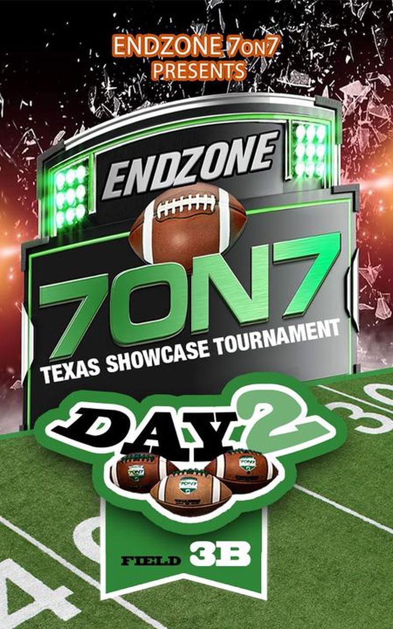 Endzone7on7 Texas Showcase Tournament, Day2 Field 3B - Official PPV ...