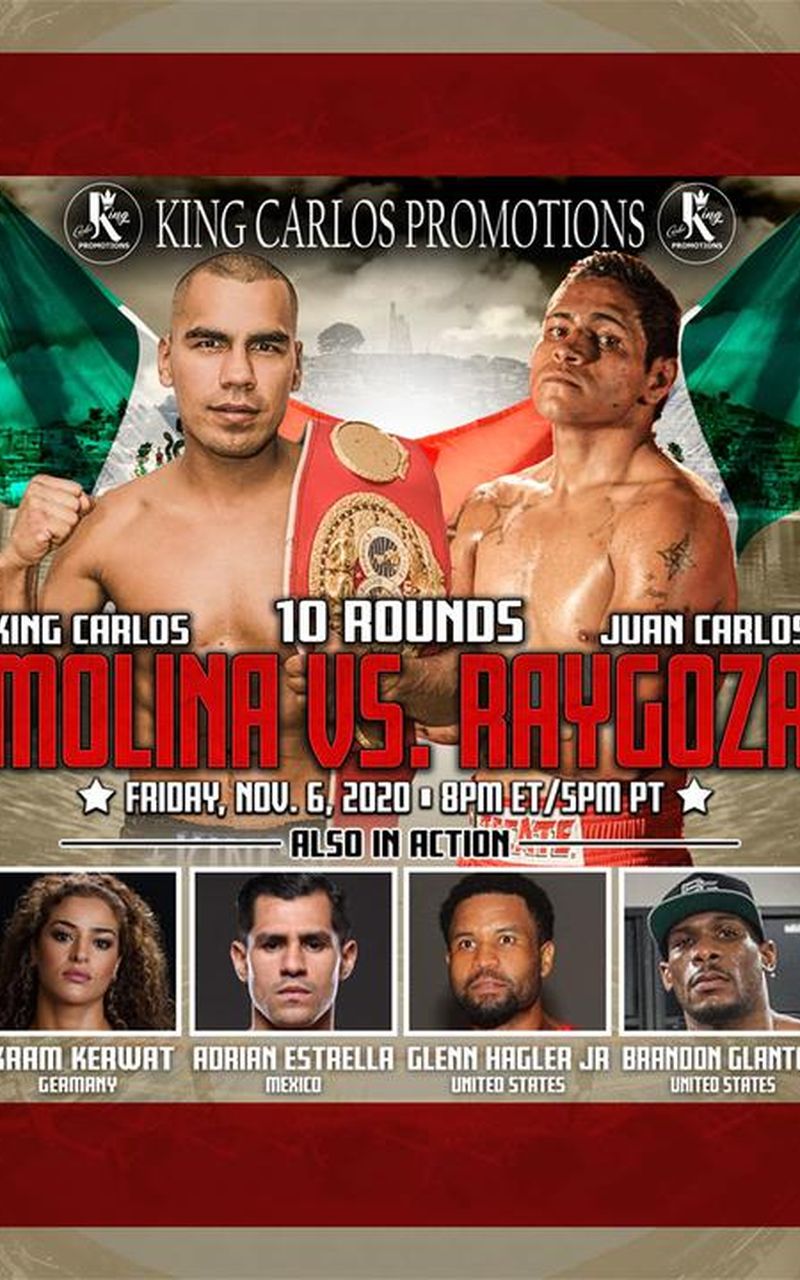 King Carlos Boxing: King Carlos Molina vs Juan Carlos Raygoza ...