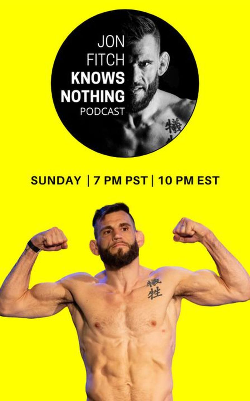 The Jon Fitch Knows Nothing Podcast, June 19th - Official Free Replay ...