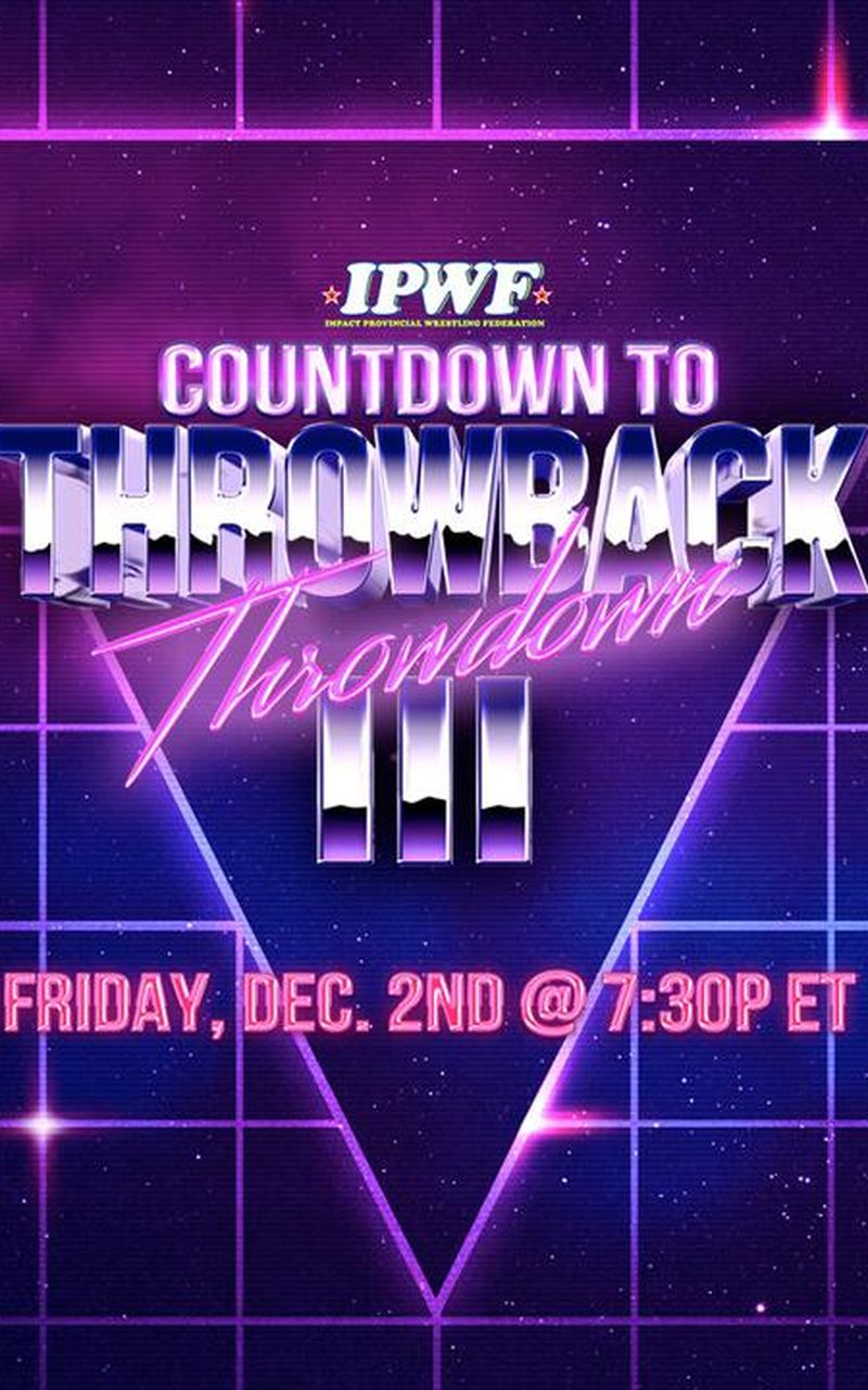 Countdown to Impact Wrestling: Throwback Throwdown III - Official Free ...