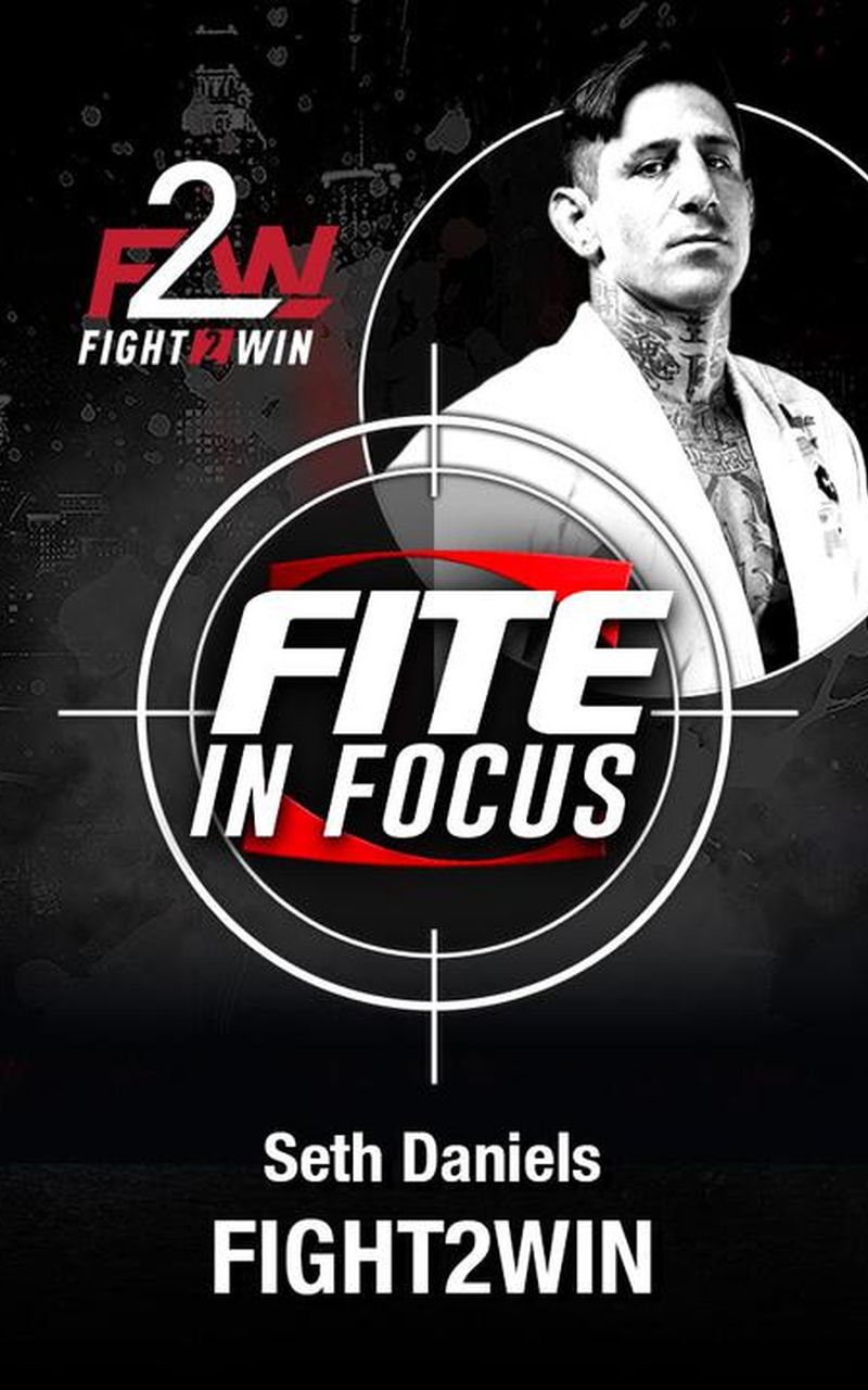 FITE In Focus: Fight 2 Win - Seth Daniels - Official Free Replay - TrillerTV - Powered by FITE