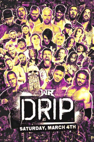 Wrestling Revolver: Drip - Official Replay - TrillerTV - Powered by FITE