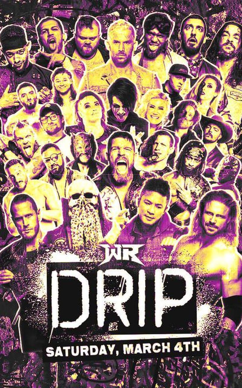 Wrestling Revolver: Drip - Official Replay - TrillerTV - Powered by FITE