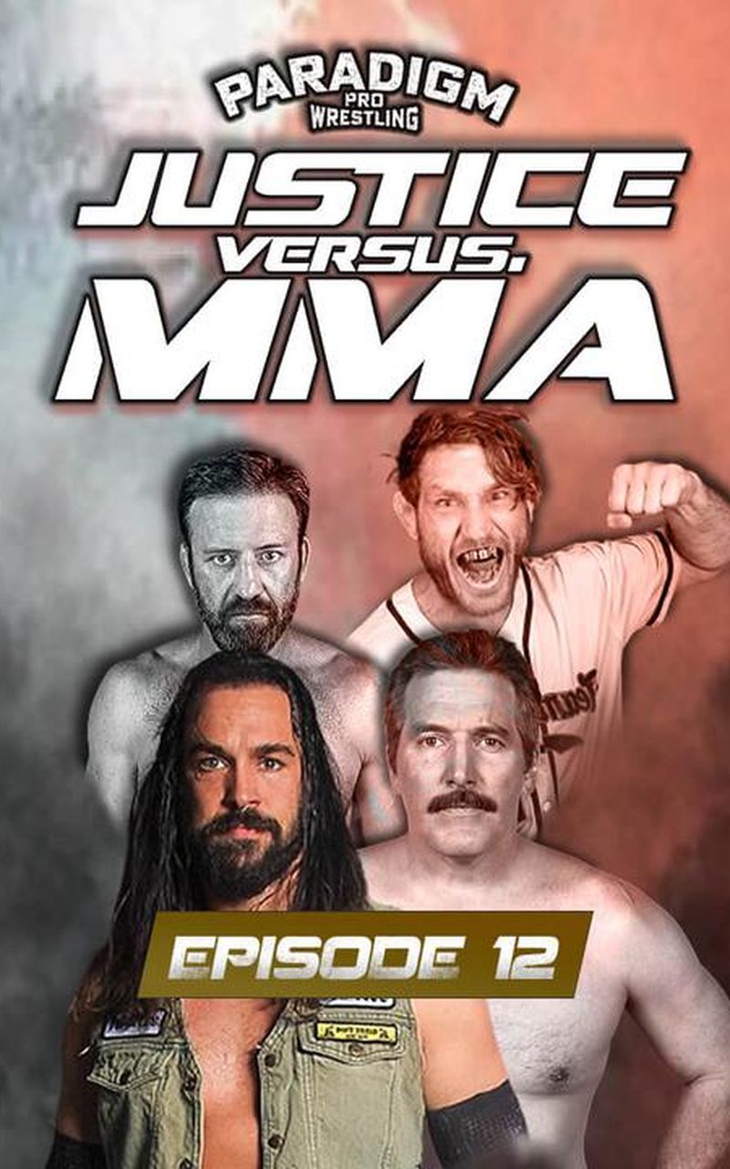 Paradigm Pro Wrestling: Magnum Opus #12 - Matthew Justice vs MMA ...