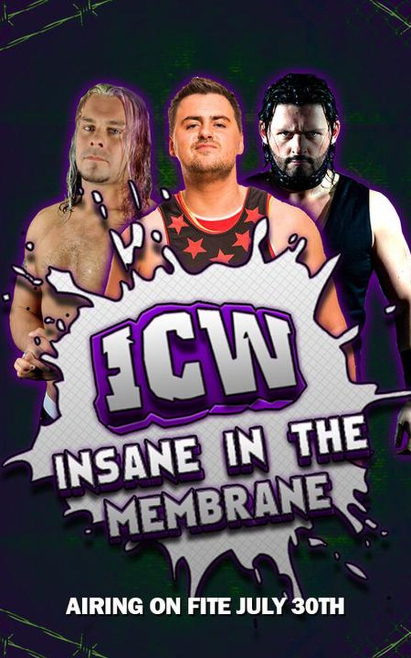 ICW: Insane In The Membrane - Official Replay - TrillerTV - Powered by FITE
