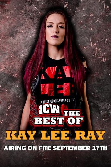 ICW: The Best of Kay Lee Ray - Official Replay - TrillerTV - Powered by ...