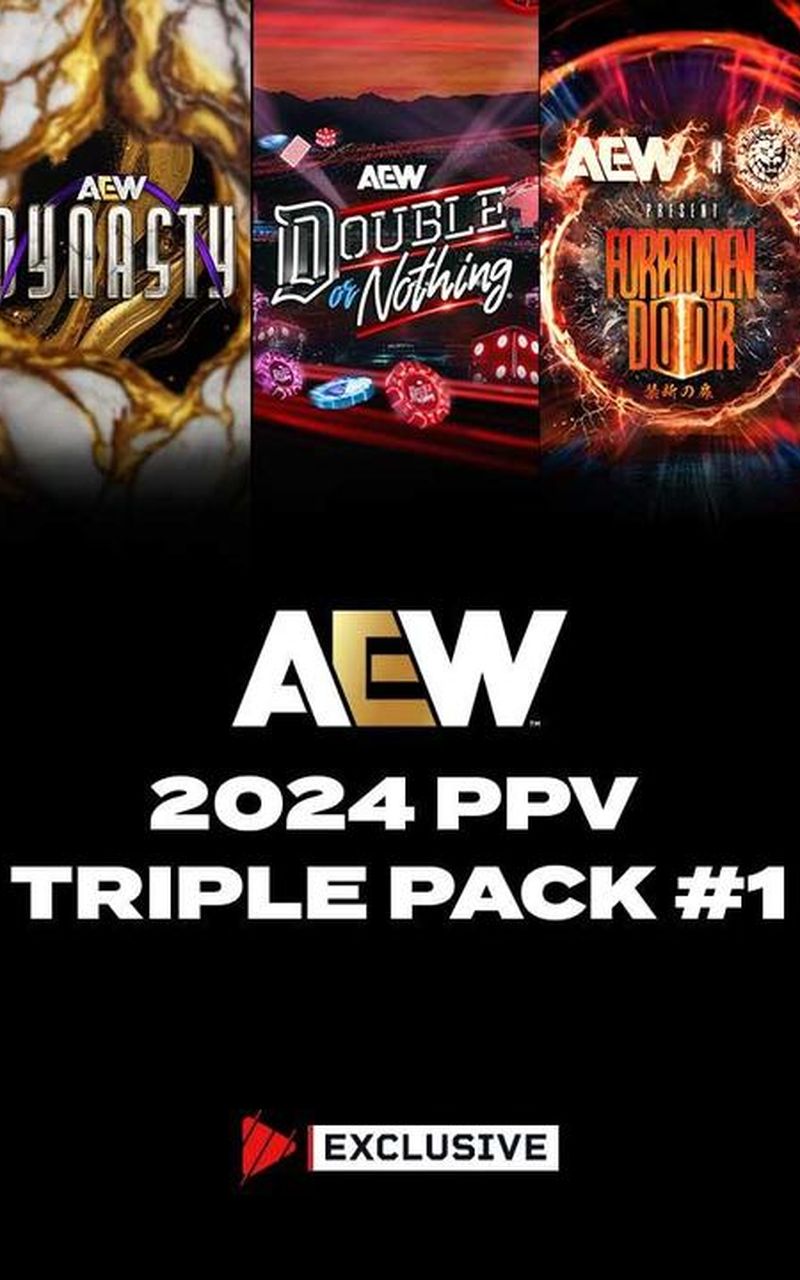 AEW 2024 PPV: Triple Pack #1 (Dynasty, Double or Nothing, Forbidden Door) - Official PPV Replay ...