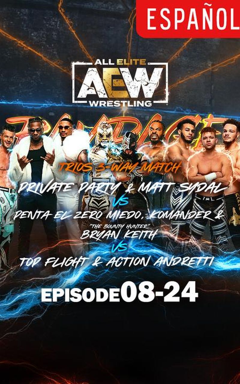 AEW: Rampage, Episode 08-24 (en Español) - Official Replay - TrillerTV - Powered by FITE