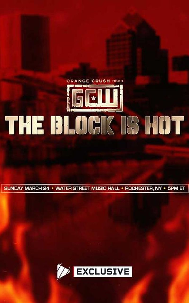 GCW: The Block is Hot 2024 - Official Replay - TrillerTV - Powered by FITE