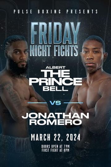 Pulse Boxing: Albert "The Prince" Bell vs Jonathan Romero - Official ...