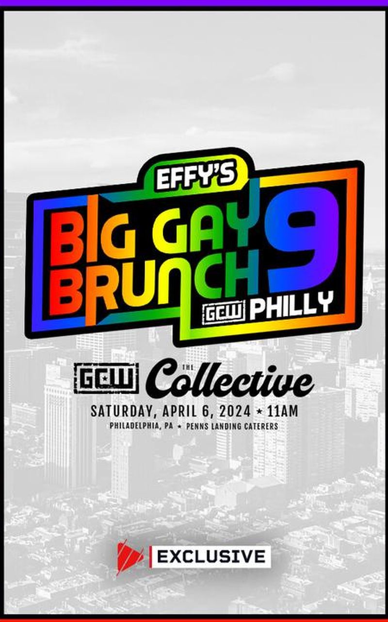 GCW: Effy's Big Gay Brunch 9 - Official Replay - TrillerTV - Powered by FITE