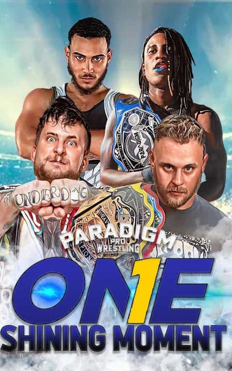 Paradigm Pro Wrestling: One Shining Moment - Official Replay ...