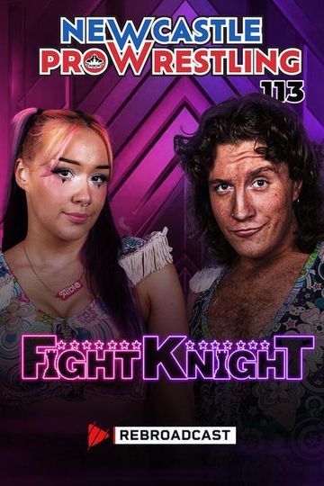 Newcastle Pro Wrestling #113: Fight Knight - Official Replay - TrillerTV - Powered by FITE