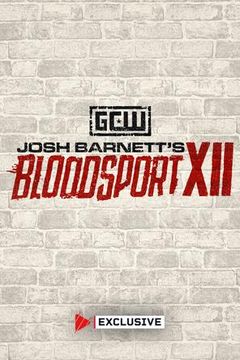 GCW: Josh Barnett's Bloodsport XII - Official Replay - TrillerTV
