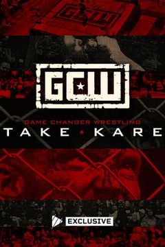 GCW: Take Kare 2024 - Official Replay - TrillerTV