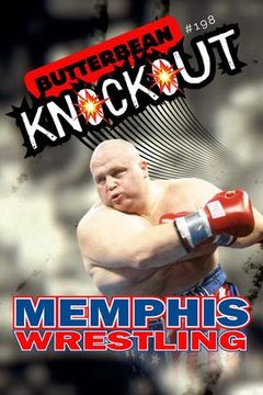Memphis Wrestling, Episode 198 - Butterbean Knockout - Official Replay ...