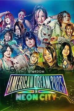 STARDOM: American Dream 2025 in Neon City - Official PPV Replay - TrillerTV