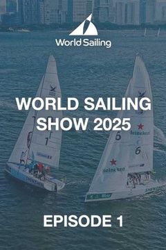 World Sailing Show 2025, Episode 1 - Free Replay - TrillerTV