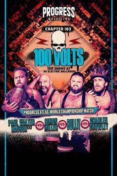 PROGRESS Wrestling: Chapter 183 - 100 Volts - Official Replay - TrillerTV