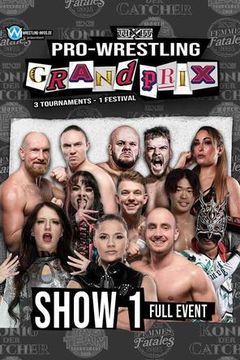 wXw: Pro Wrestling Grand Prix 2025, Show 1 (Full Event) - Official ...