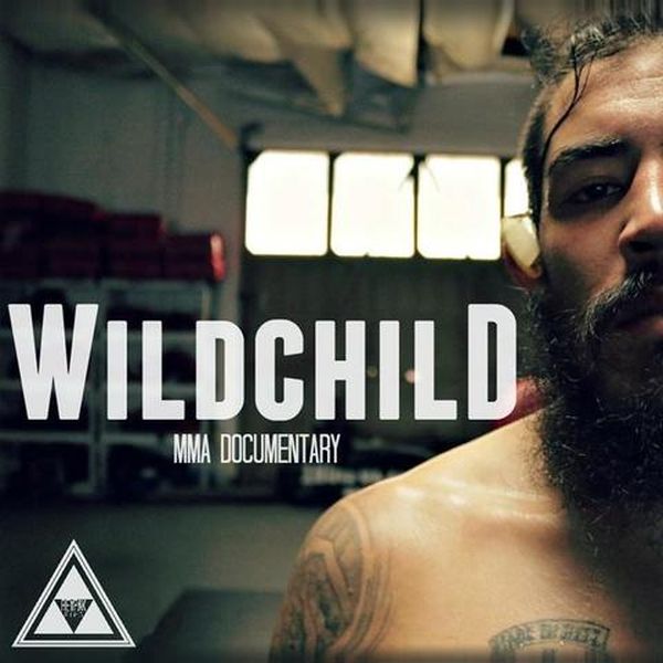 WILDCHILD: MMA Documentary - TrillerTV