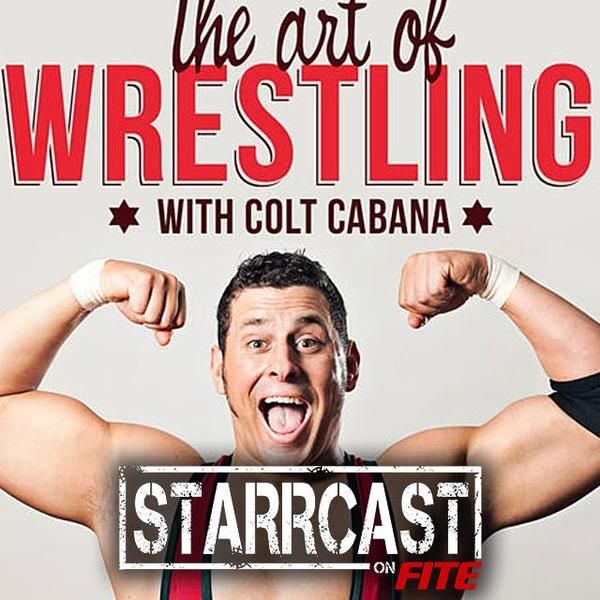 STARRCAST: The Art of Wrestling with Colt Cabana - Official PPV Replay ...