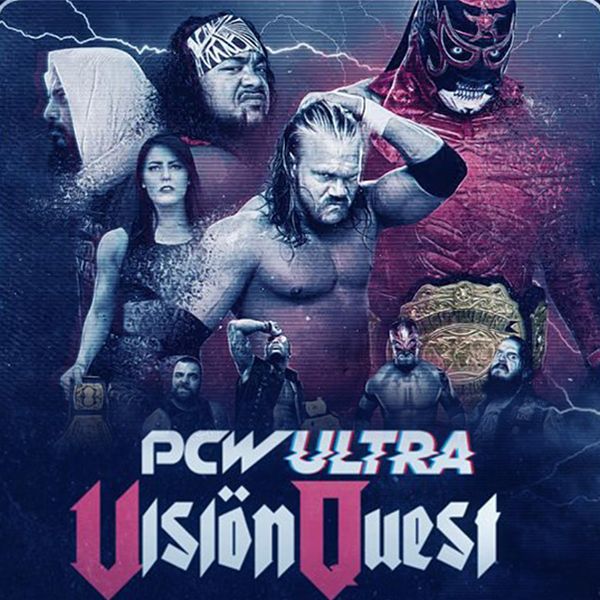 PCW ULTRA: Vision Quest - Official PPV Replay - TrillerTV