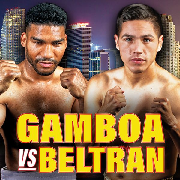 Yuriorkis Gamboa vs Miguel Beltran, Jr: Redemption in Miami - Official ...
