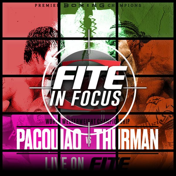 FITE In Focus: Pacquiao vs Thurman - Official Free Replay - TrillerTV