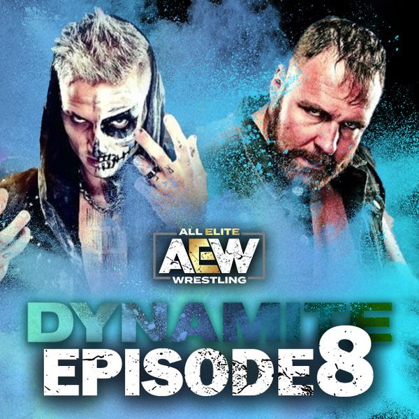 AEW: Dynamite, Episode 8 - Official Replay - TrillerTV