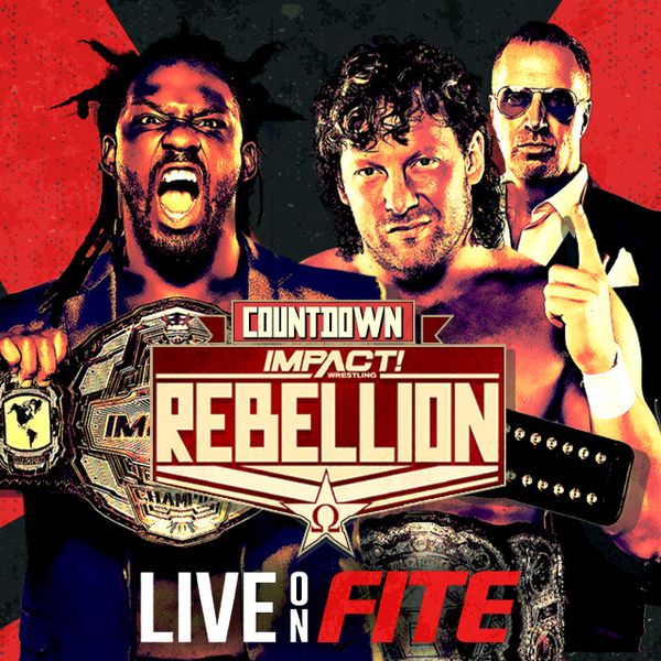IMPACT Wrestling: Countdown to Rebellion 2021 - Official Replay - TrillerTV