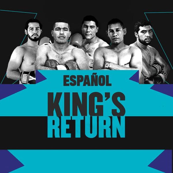 King's Return: Jose Felix Jr vs Adalberto Borquez (en Español ...