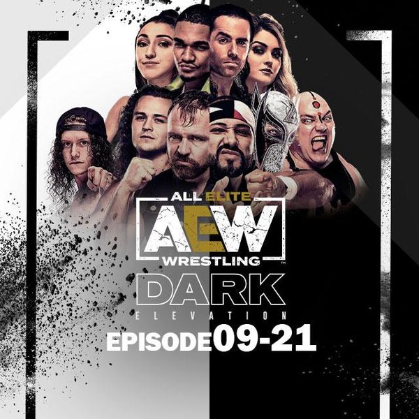 AEW Dark Elevation, Episode 09-21 - Official Replay - TrillerTV