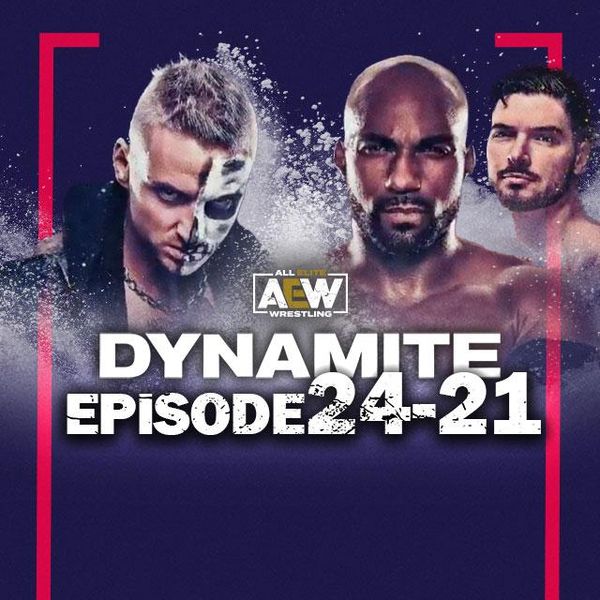 AEW: Dynamite, Episode 24-21 - Official Replay - TrillerTV