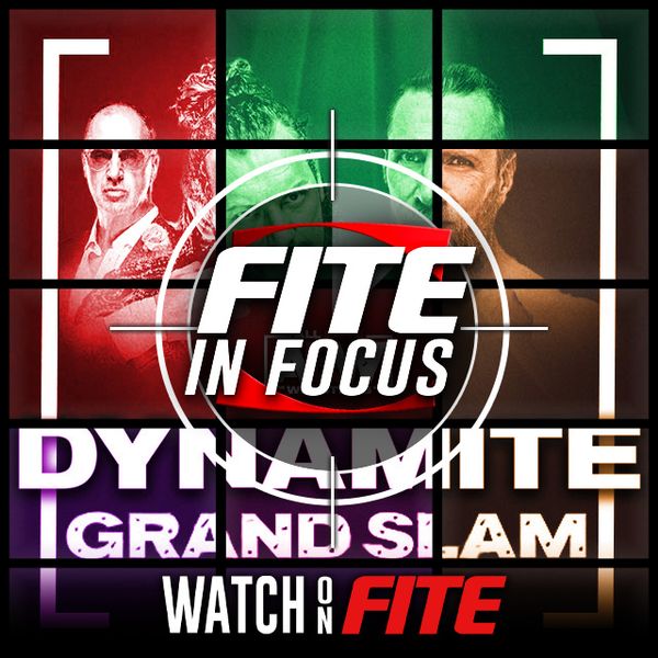 FITE In Focus: AEW Dynamite Grand Slam - Official Free Replay - TrillerTV