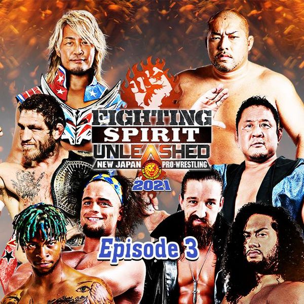 NJPW Strong: Fighting Spirit Unleashed 2021, Episode 3 - Official ...