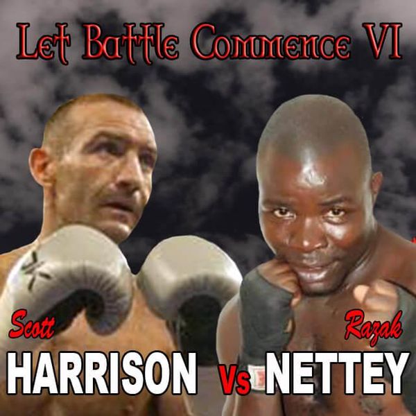 Let Battle Commence VI: Scott Harrison vs Razak Nettey - Official ...