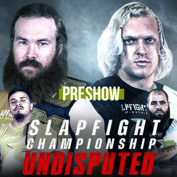 SlapFight Championship: Undisputed - PreShow - Official Free Replay ...