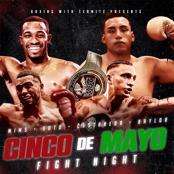 Boxing with Termite: Cinco de Mayo Fight Night - Official Replay ...