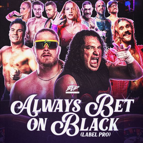 Black Label Pro: Always Bet On Black - Official Replay - TrillerTV