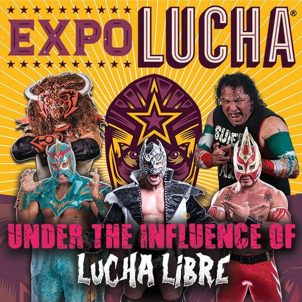 Expo Lucha: Under The Influence of Lucha Libre - Official PPV Replay ...