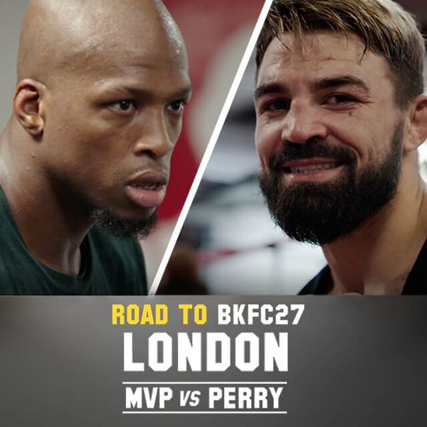 Road to BKFC 27 London: MVP vs Perry - Official Free Replay - TrillerTV