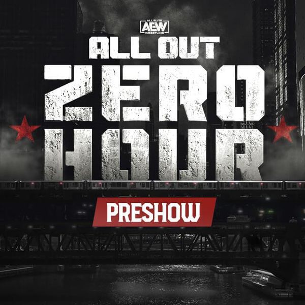 AEW All Out 2022: Zero Hour - PreShow - Official Free Replay - TrillerTV