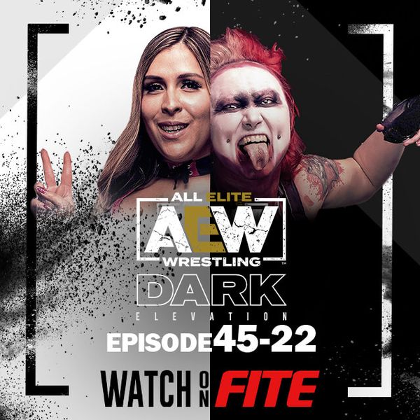 AEW Dark Elevation, Episode 45-22 - Official Replay - TrillerTV
