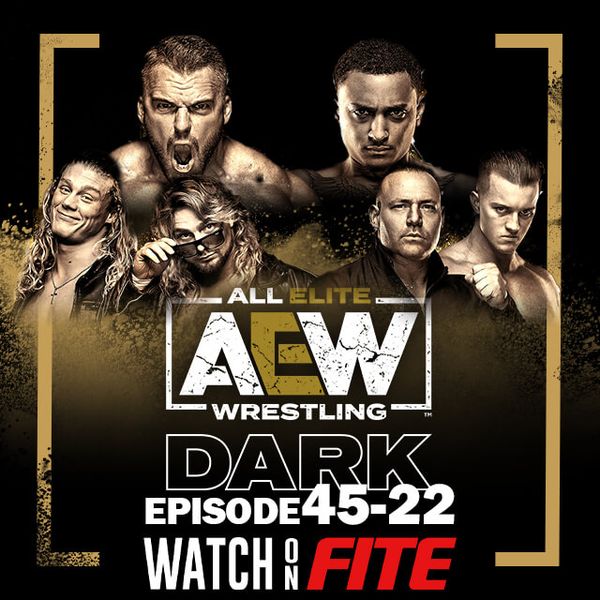 AEW Dark, Episode 45-22 - Official Replay - TrillerTV