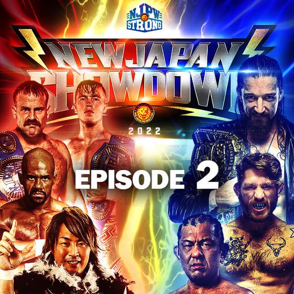 NJPW Strong: New Japan Showdown 2022, Episode 2 - Official Replay - TrillerTV