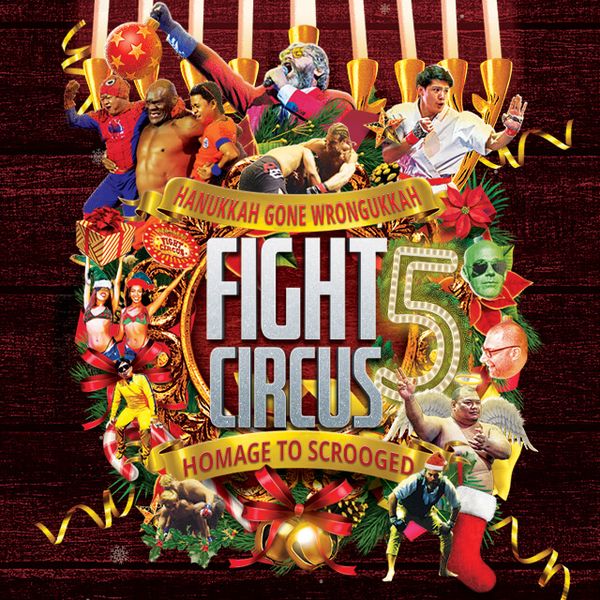 Fight Circus 5: Hanukkah gone Wrongukkah, an Homage to Scrooged ...