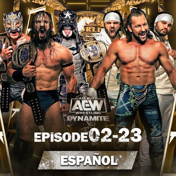 AEW: Dynamite, Episode 02-23 (en Español) - Official Replay - TrillerTV